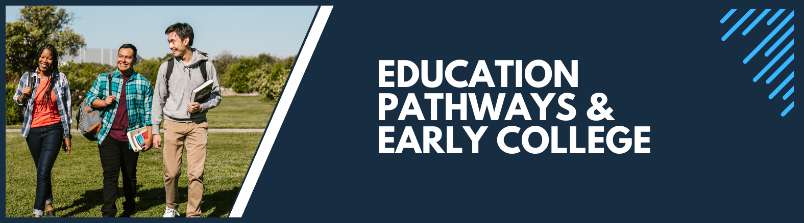 Education Pathways & Early College | Department of Education